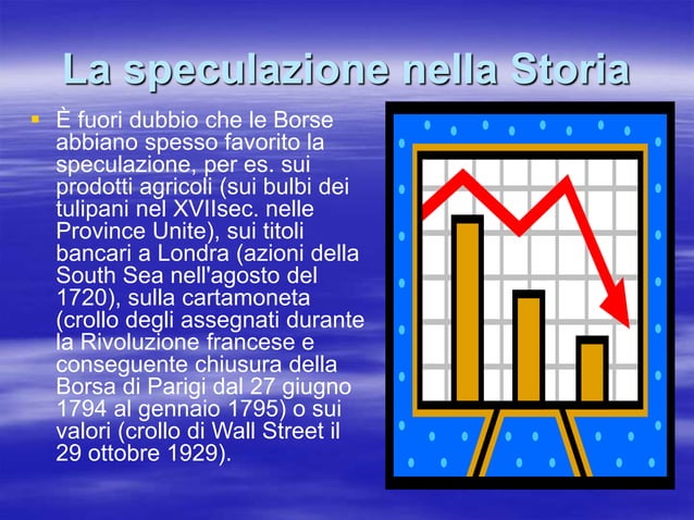 LA BORSA VALORI NELLA STORIALA BORSA VALORI NELLA STORIA.ppt