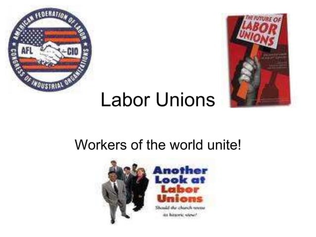 labor_unions.ppt | Business | Business and Finance