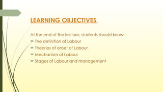 Labour and The Stages of Labour .pptx
