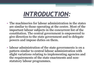 labour administrative machinery in india.pptx