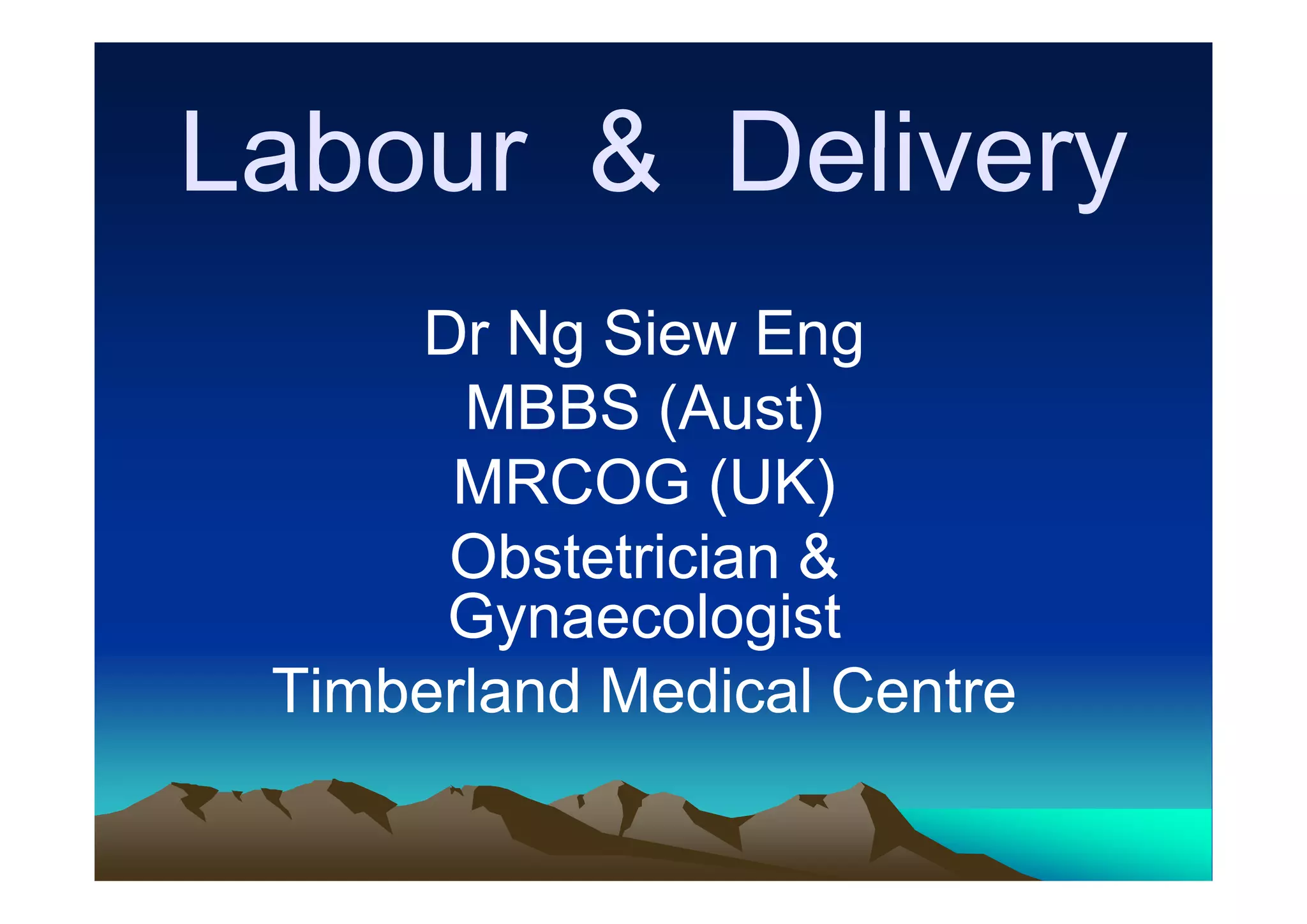 Labour and Delivery in Kuching, Sarawak at Timberland Medical Centre | PDF