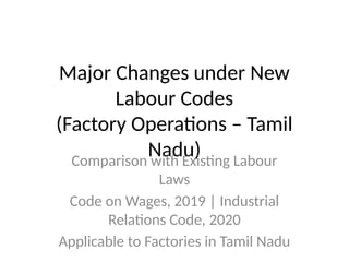Labour_Codes_Changes_Factory_Tamil_Nadu.pptx