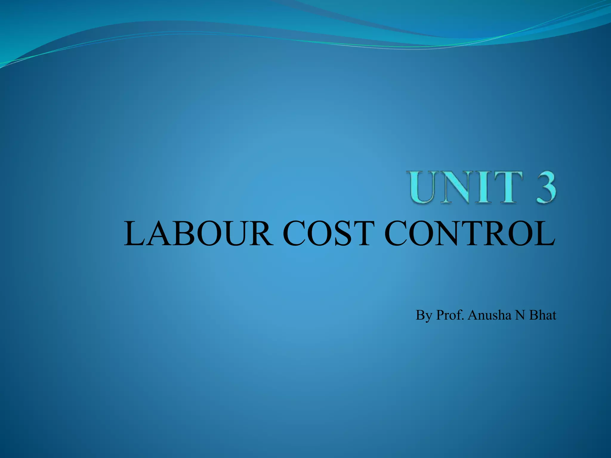 Labour cost control | PPTX