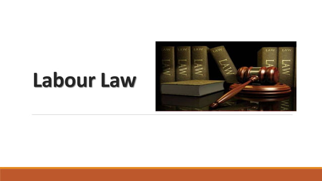 Labour law presentation | PPT