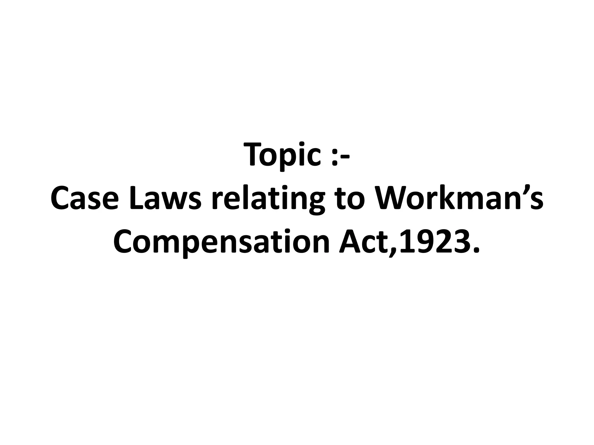 workman compensation act,1923 | PPT