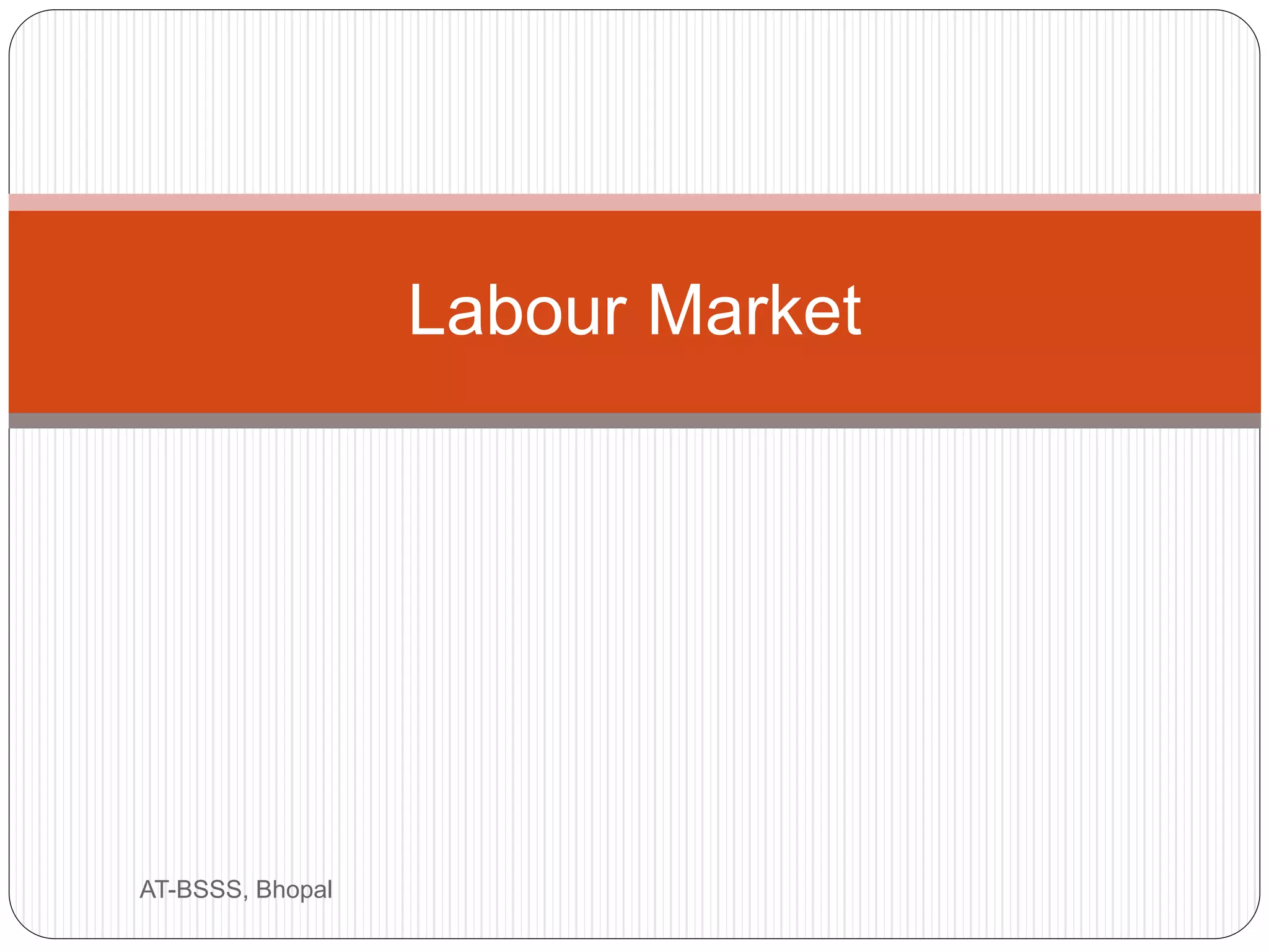 Labour market in india | PPTX