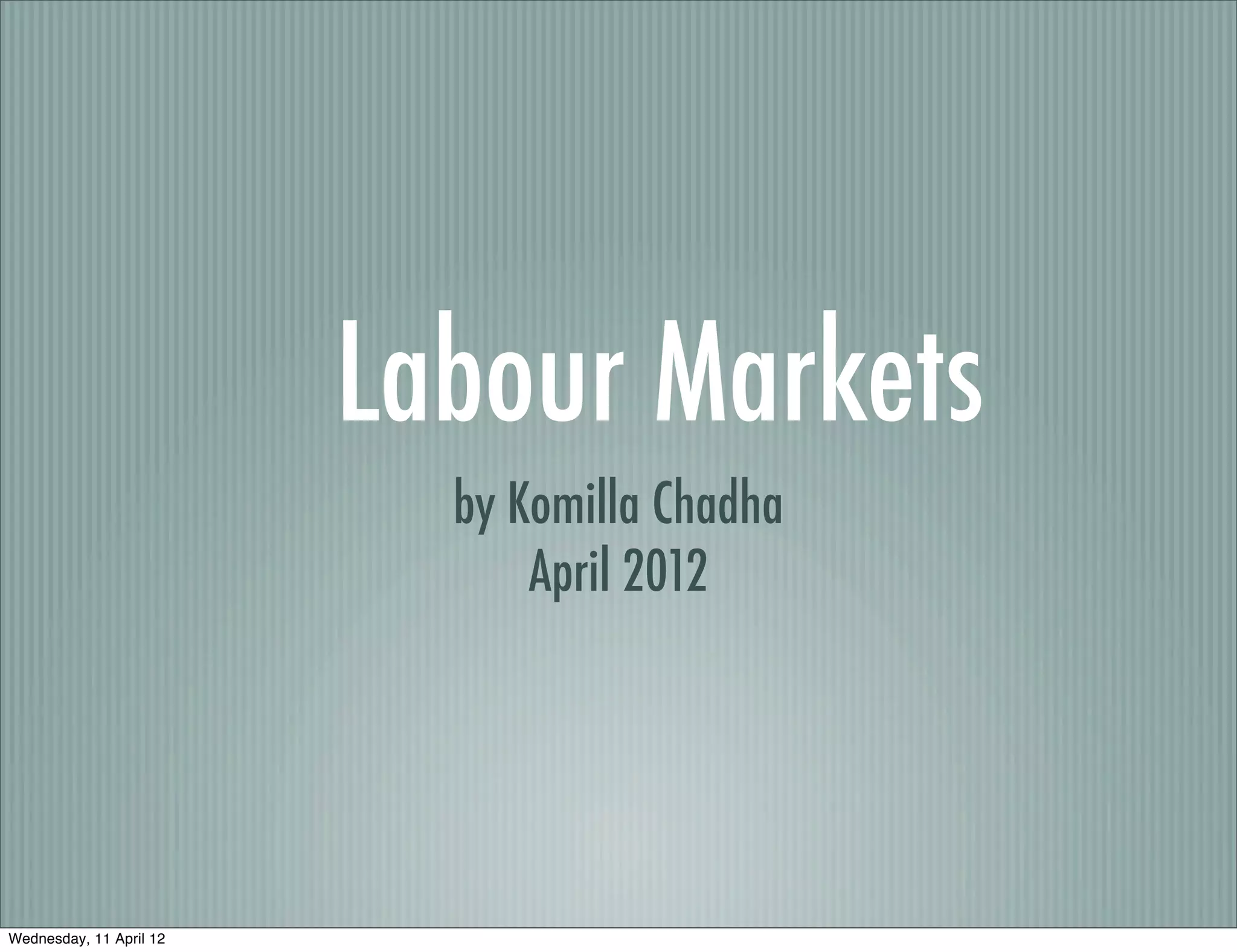 Labour market ppt by komilla chadha | PPT