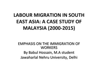 Labour migration in south east asia | PPT
