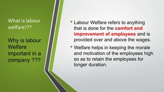 Labour Welfare.pptx Labour welfare Labour welfare | PPT