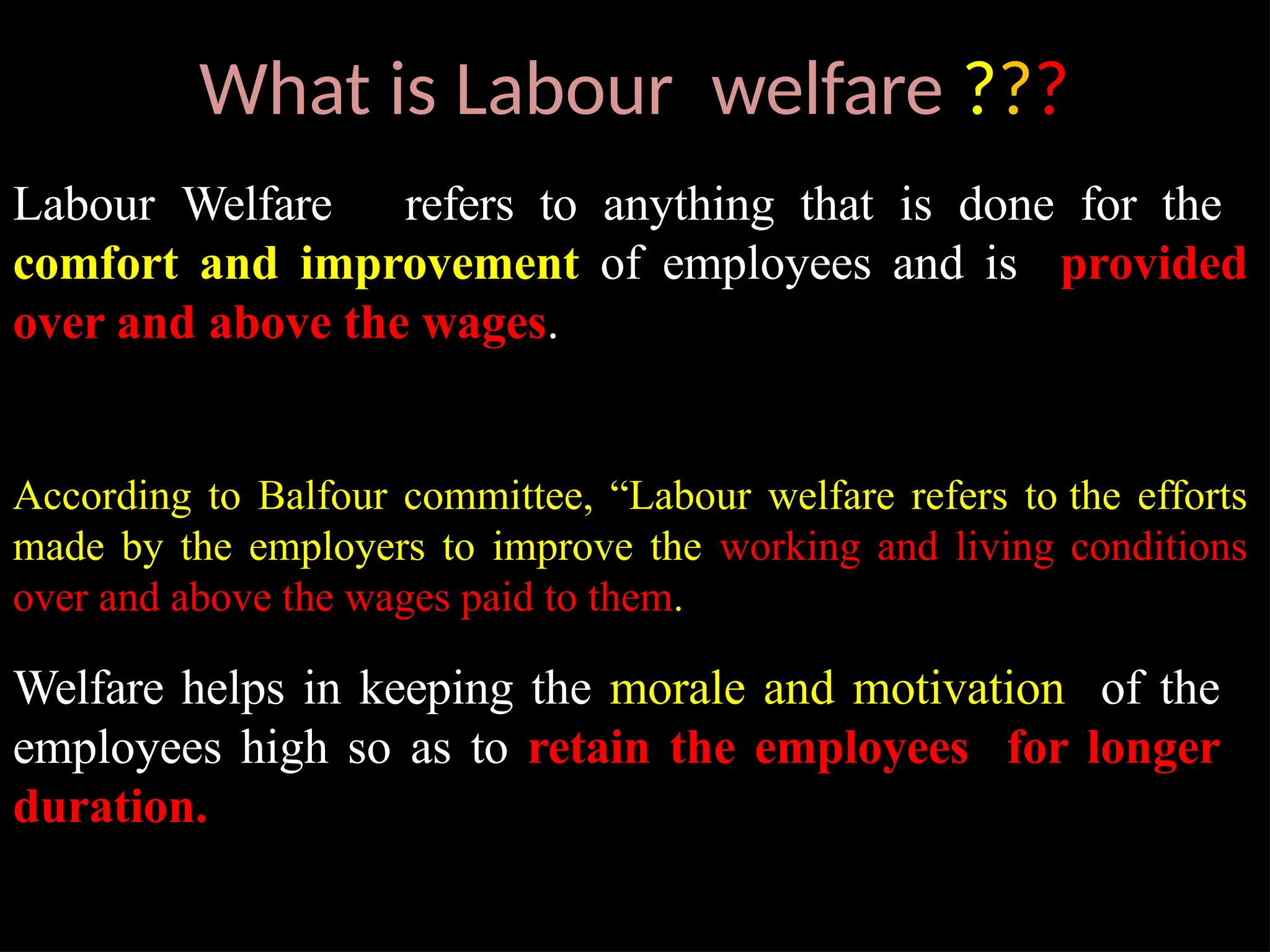 labour welfare facilities in the industrial establishment | PPTX