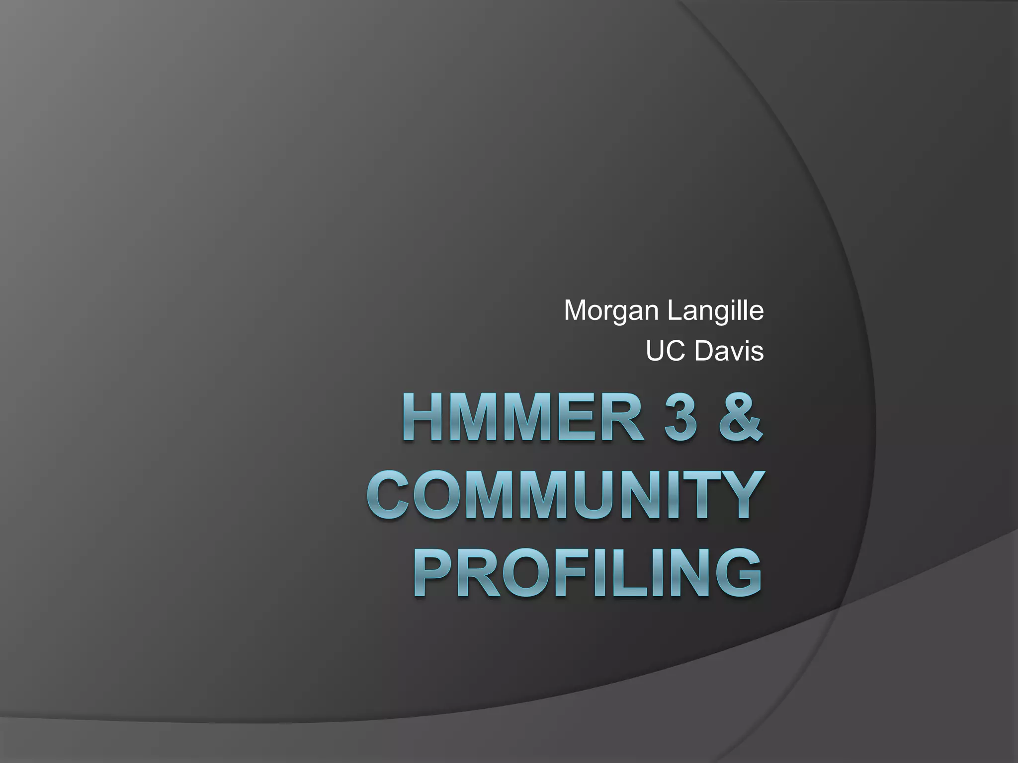 HMMER 3 & Community Profiling | PPTX