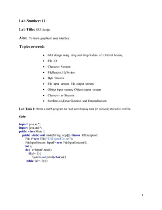 GUI design using drag and drop feature of IDE(Net beans), • File IO | DOCX