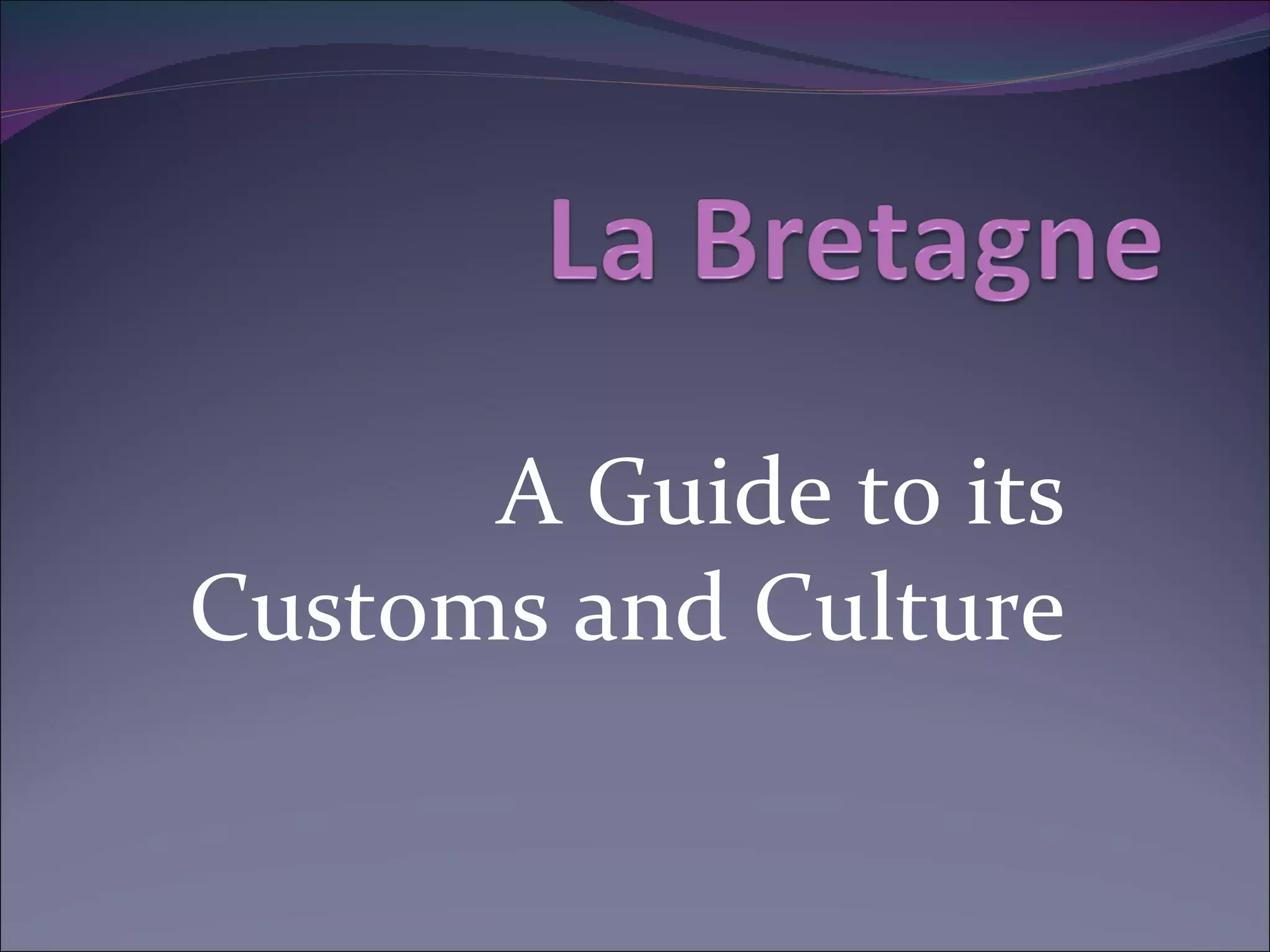 La Bretagne­ | PPT