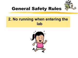 No Running In The Lab