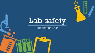 Lab safety and spectraction in the laboratory | PPTX