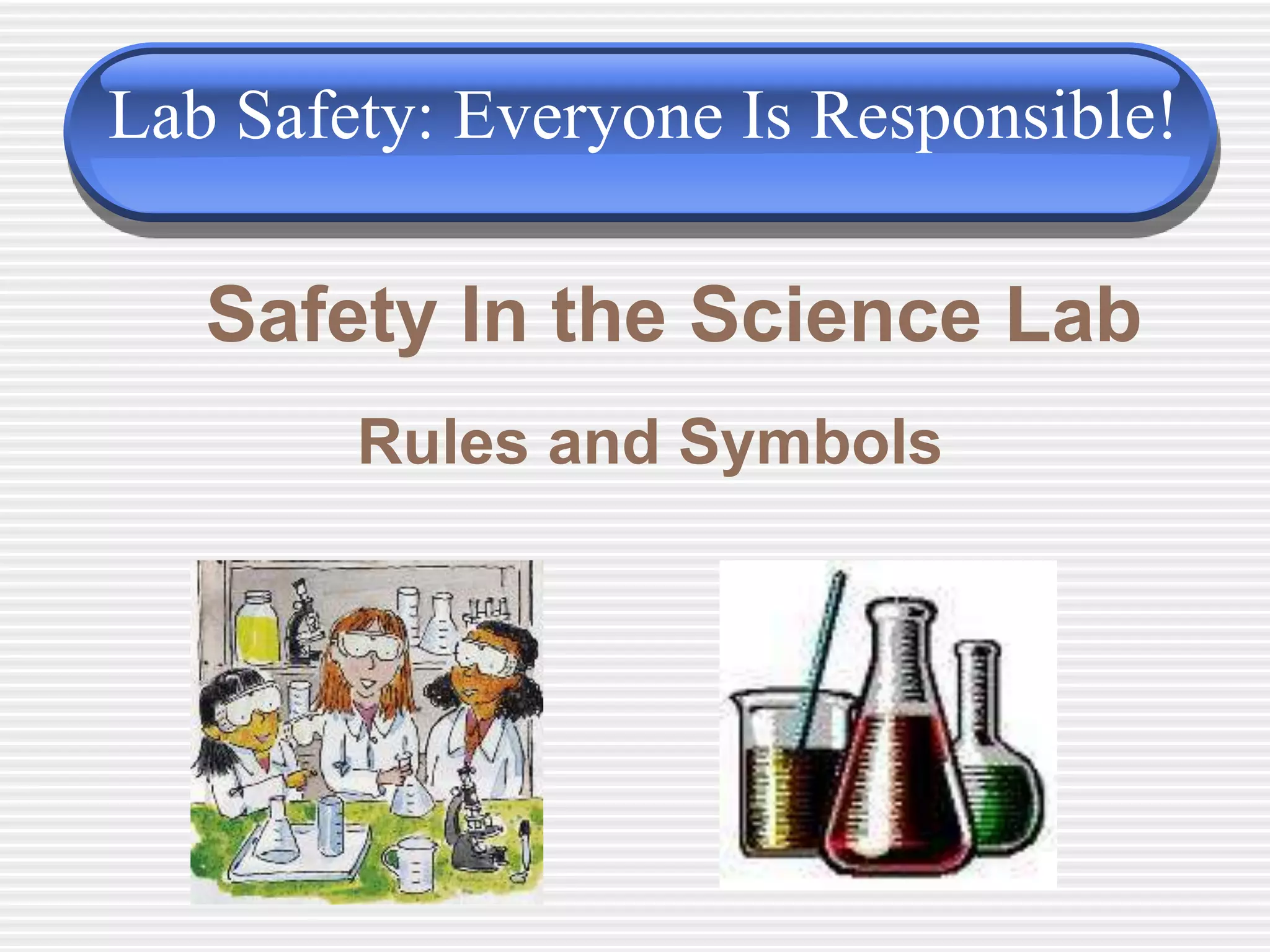 Lab Safety - Rules and Symbols | PPTX