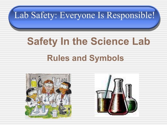 Lab Safety - Rules and Symbols | PPTX | First Aid | Injuries