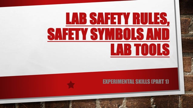 Lab safety rules, safety symbols and tools | PPTX