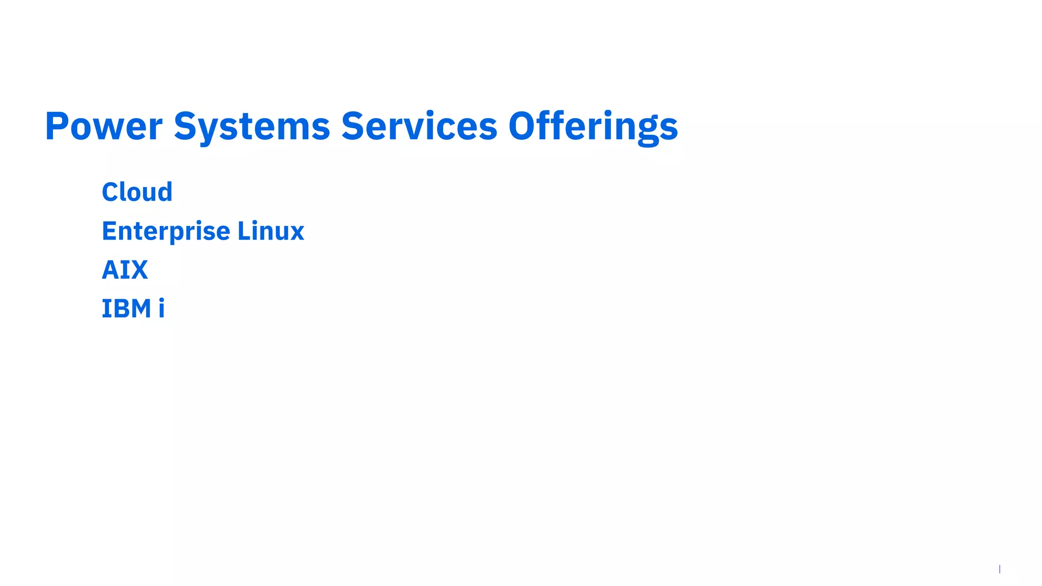 IBM Systems Lab Services - Power Offerings | PPT