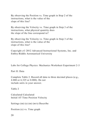 Labs for College Physics Mechanics Worksheet Experiment 2-1.docx