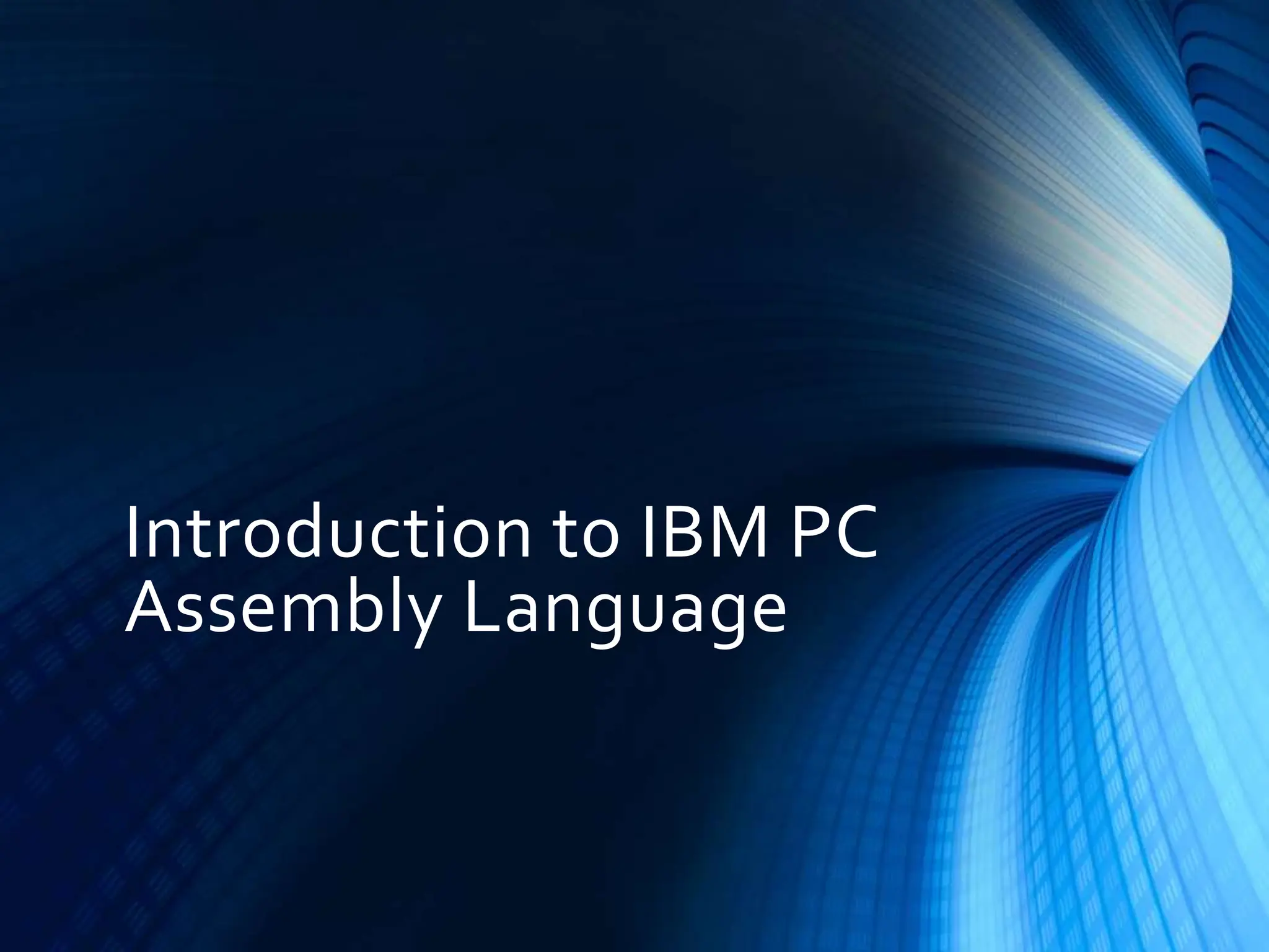 Introduction to Assembly Language & various basic things | PPTX | Programming Languages | Computing