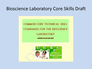 Bioscience Laboratory Workforce Skills - part I | PPTX