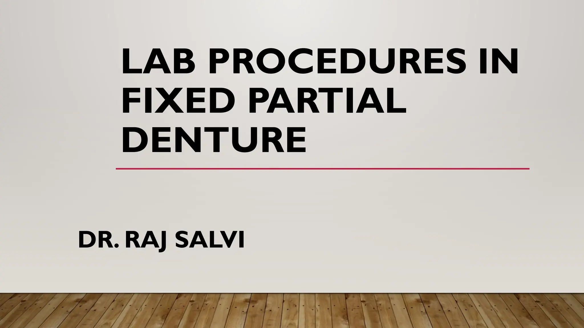 laboratory steps in fixed partial denture | PPTX