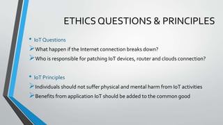 Ethics and Law in The Internet of Things World | PPTX