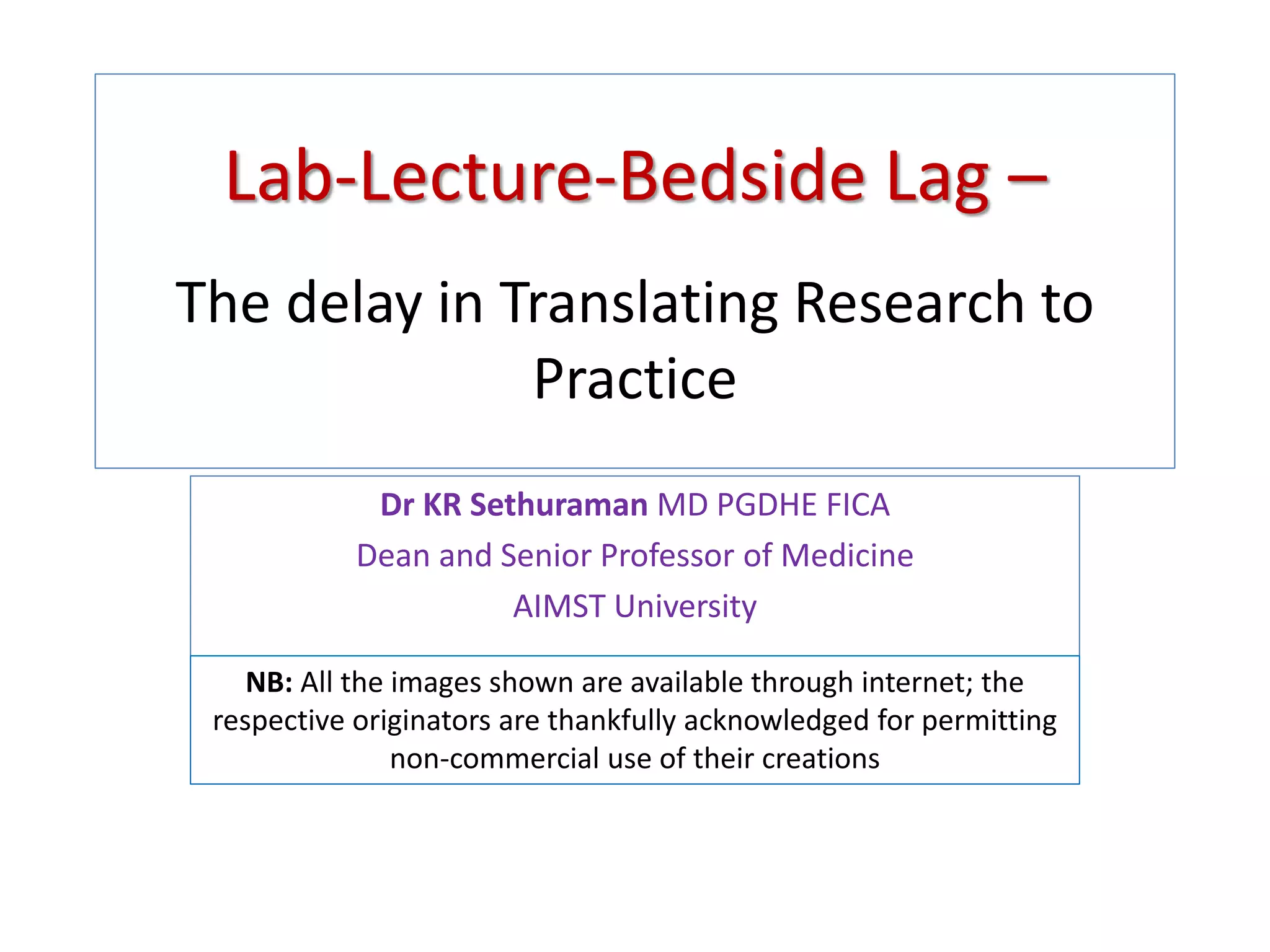Lab to Lecture to Bedside Lag - a matter of concern | PPT