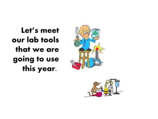 Lab tools powerpoint presentation | PPTX