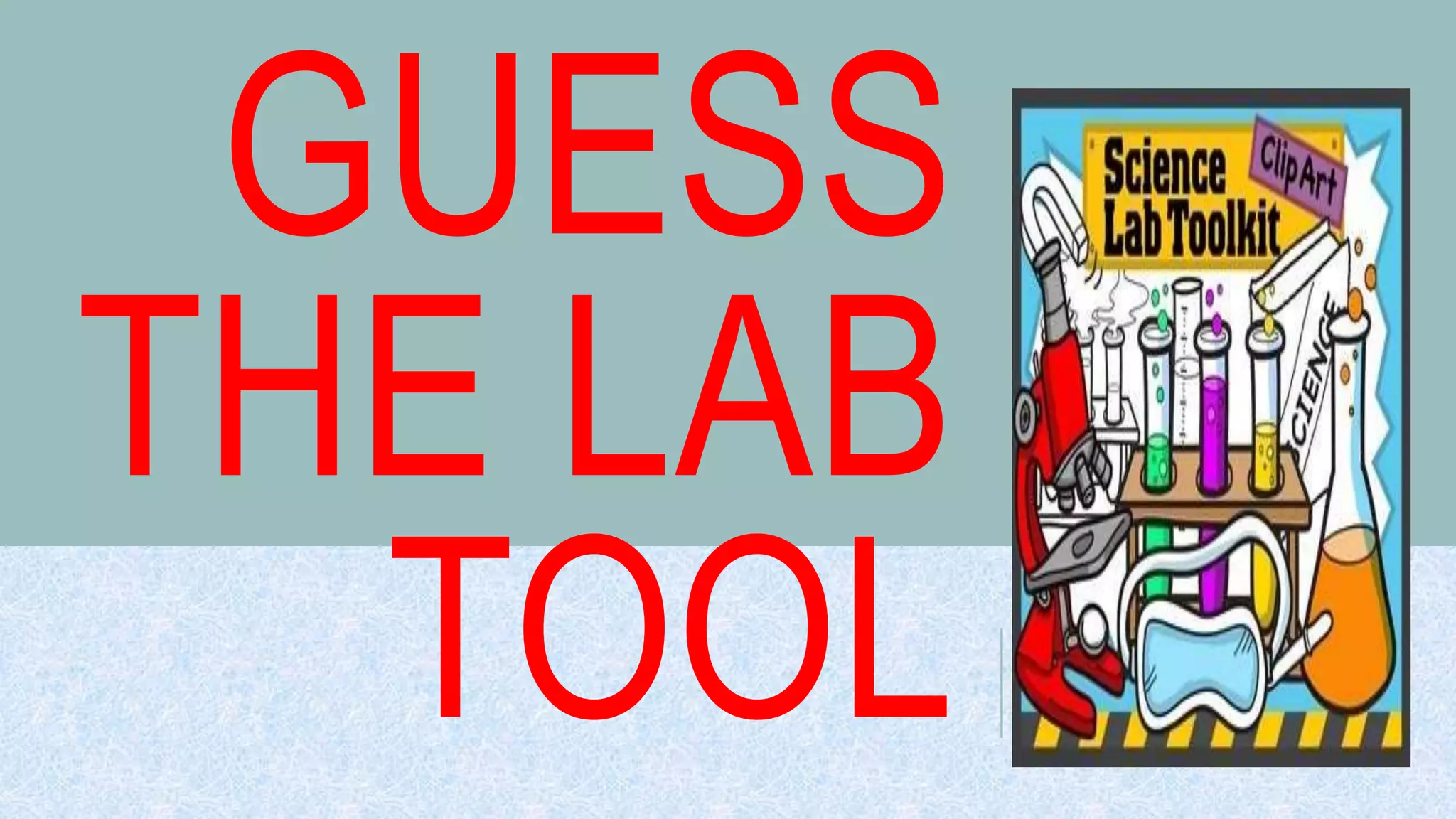 Lab tools riddle | PPTX | Eye and Vision Conditions | Diseases and ...