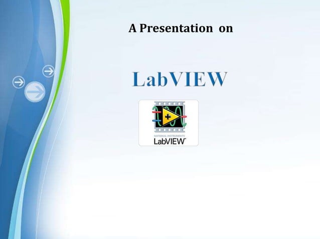 Labview | PPTX | Computer Software and Applications | Computing