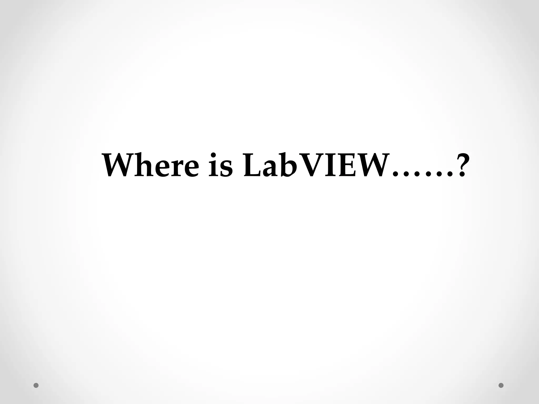 Labview Basics | PPTX | Programming Languages | Computing