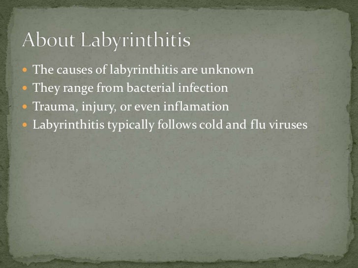 Labyrinthitis the inner ear infection Labyrinthitis the inner ear infection