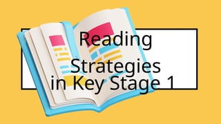 reading strategies on key stage 1(k-3).pptx