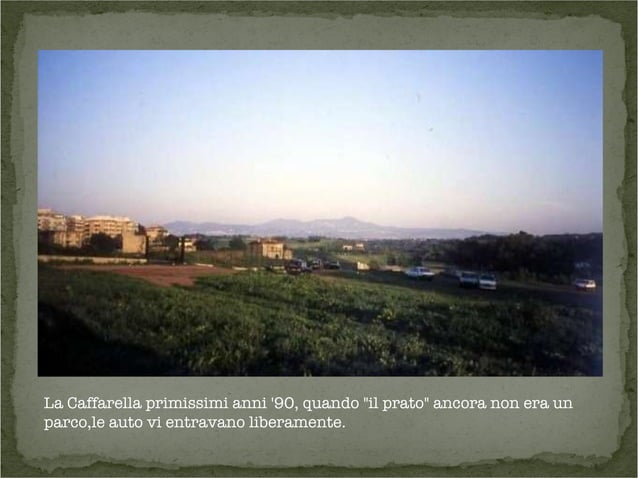 La caffarella. storia e degrado. | PPT