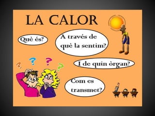 La calor | PPTX