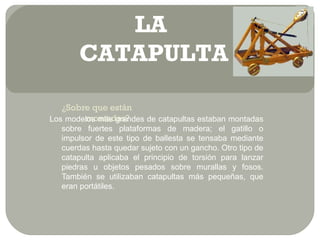 La catapulta por Pilar | PPT
