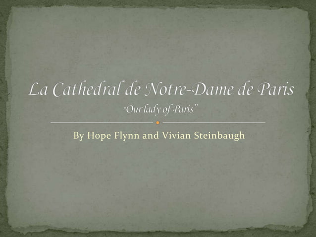 La cathedral de notre dame | PPT