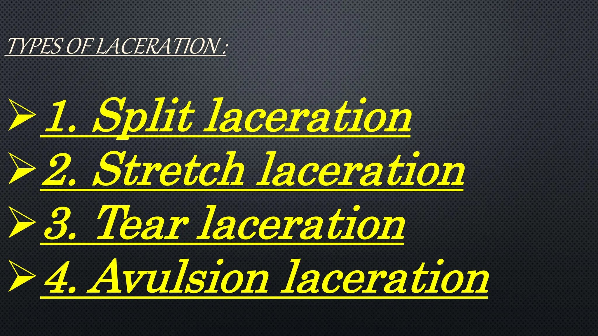 LACERATION INJURY | PPT | PPTX