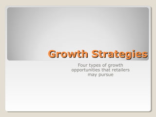 Growth Strategies | PPT