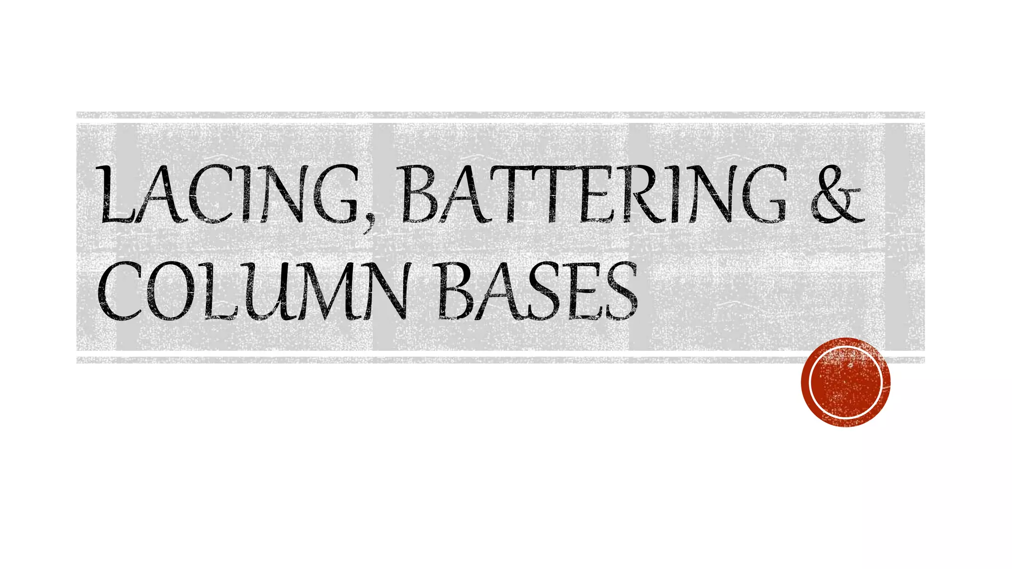 Lacing, battening | PPTX