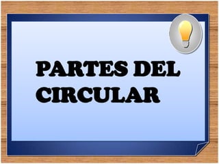 La circular | PPTX