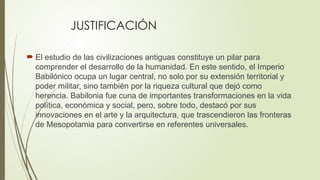 LA CIVILIZACIÓN BABILÓNICA Y SUS APORTES AL ARTE.pptx