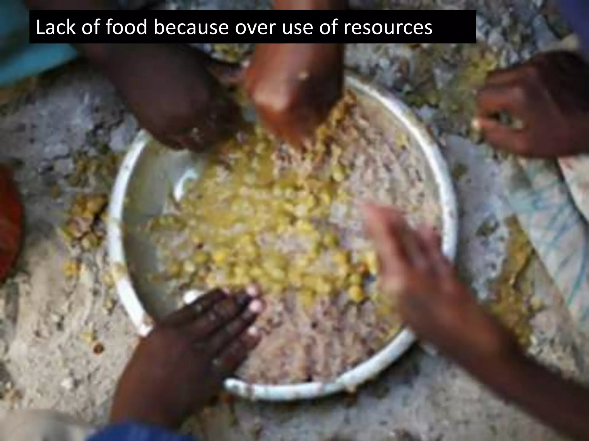 Lack of food caused by overpopulation | PPTX