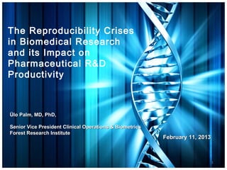The Reproducibility Crises in Biomedical Research and its Impact on ...