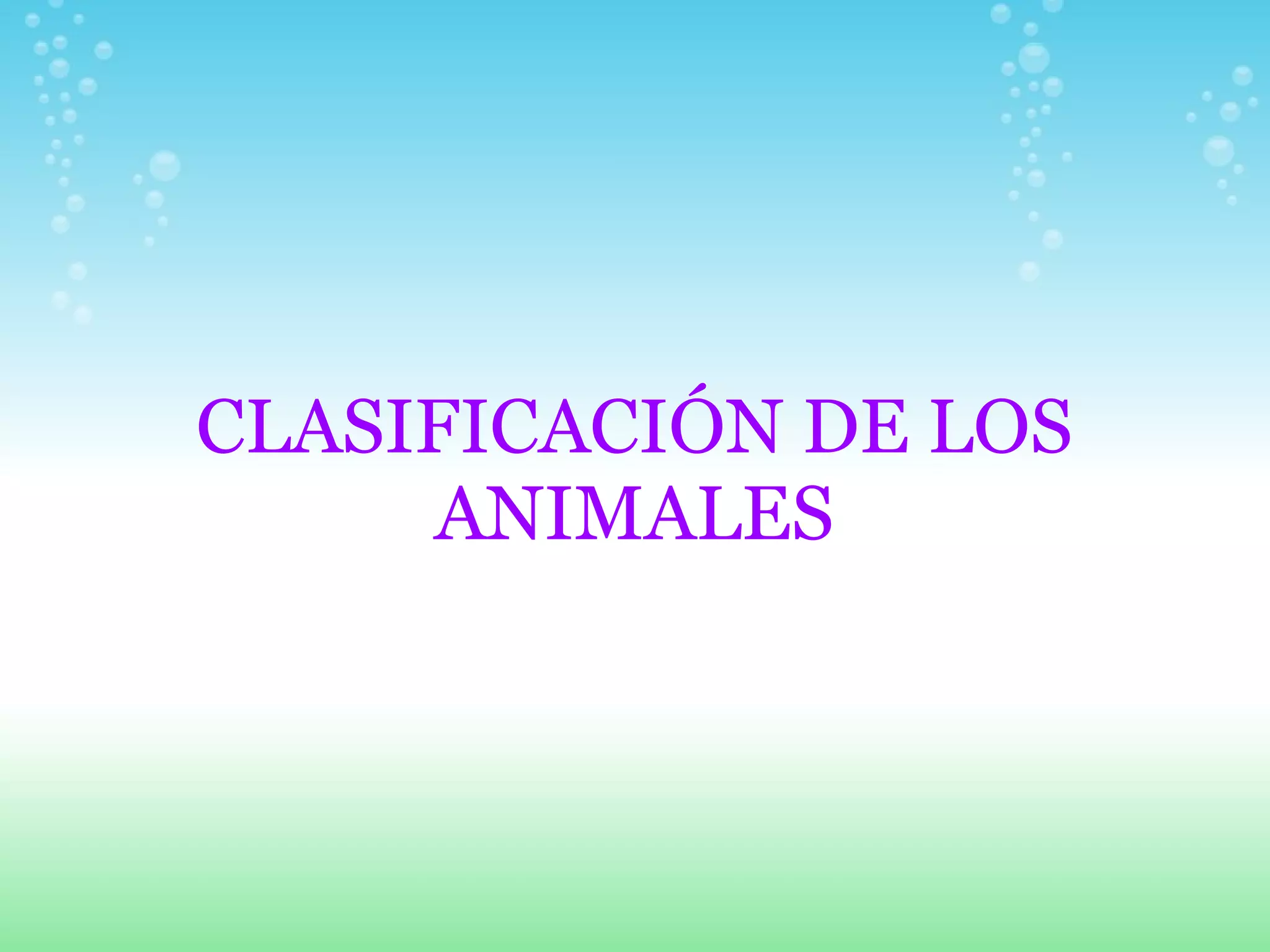 La Clasificación de los animales | PPT