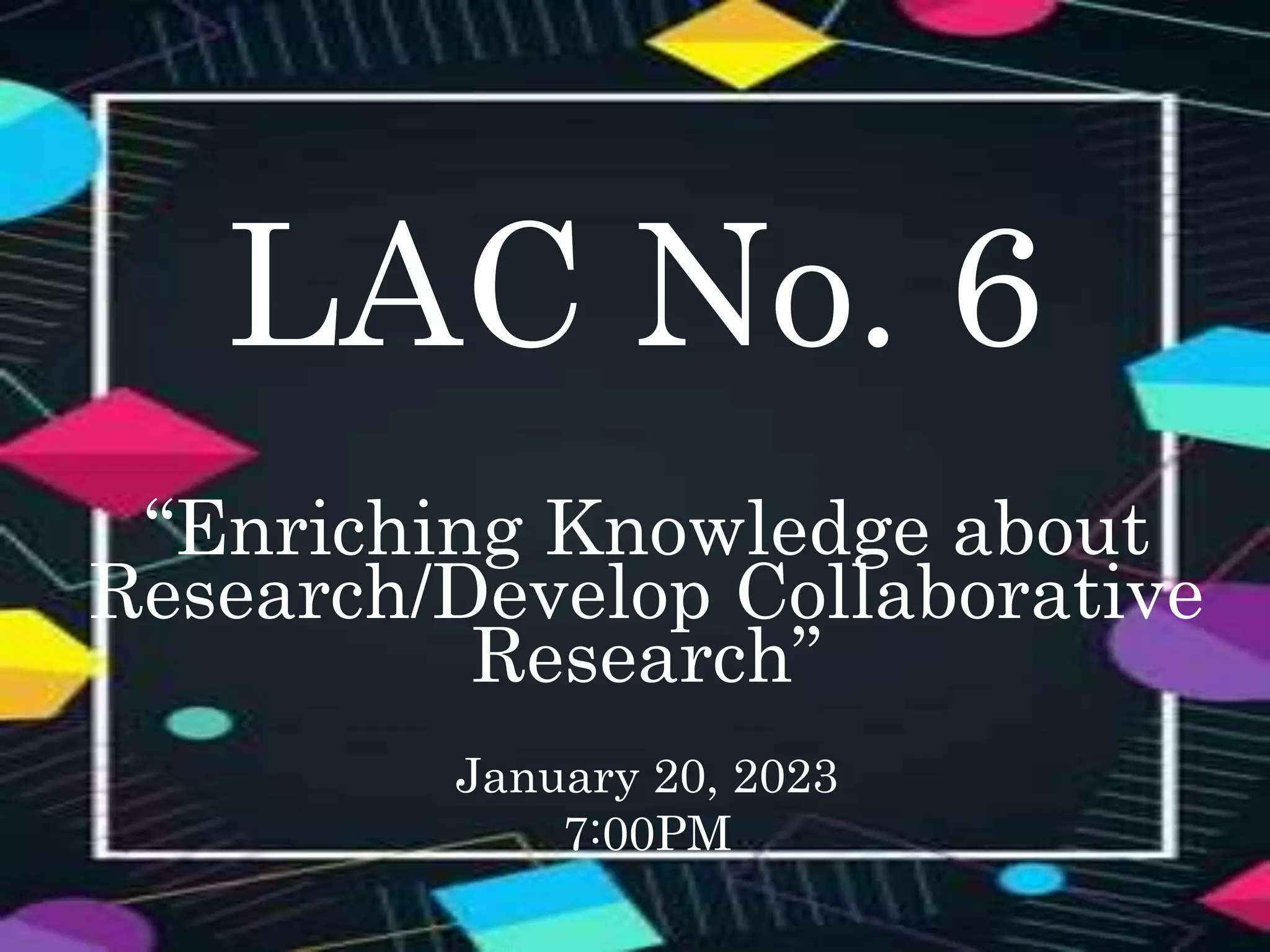 LAC No. 6 Presentation.pptx