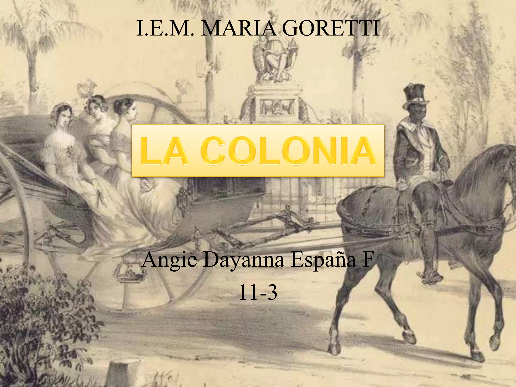 La colonia | PPT