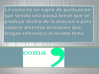 La coma | PPTX